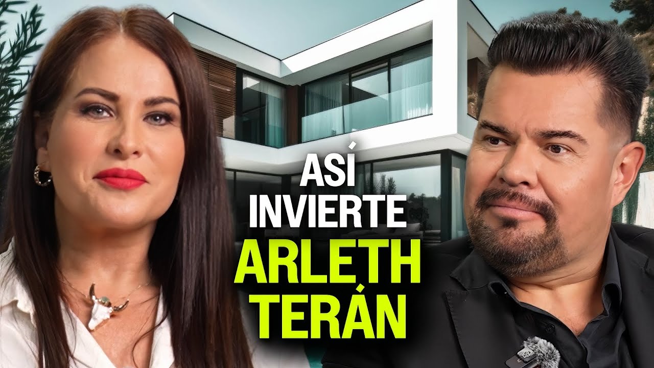 De actriz a inversionista en Bienes Raíces con Arleth Terán y Luis Ramírez - YouTube