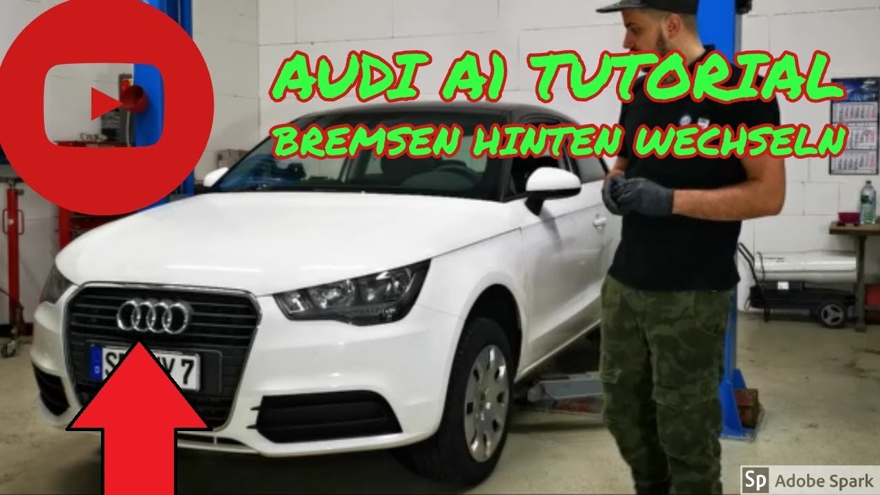 Audi A1 Bremsen Hinten Wechseln