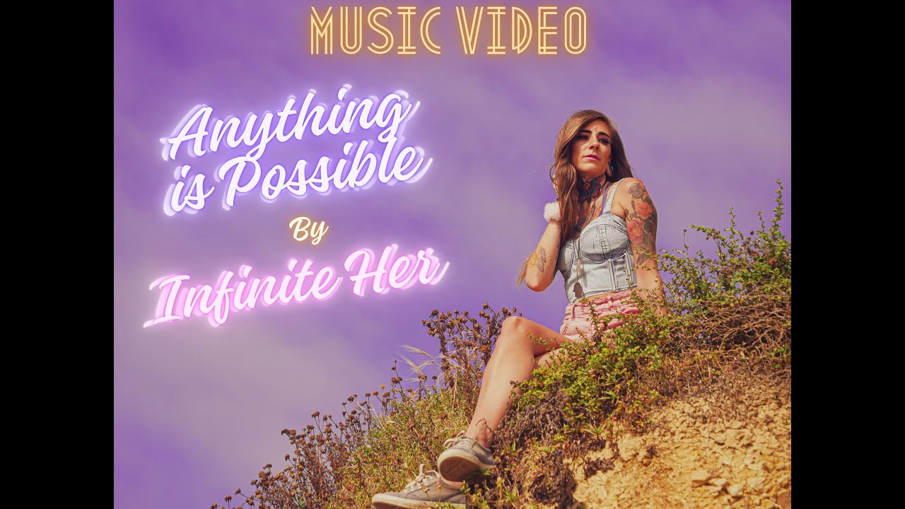 Anything Is Possible Music Video - Infinite Her! - YouTube