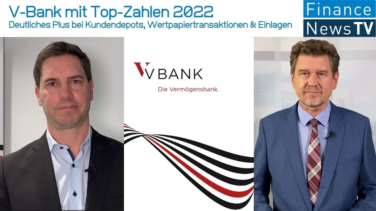 V-Bank mit Top-Zahlen 2022: Deutliches Plus bei Kundendepots ...