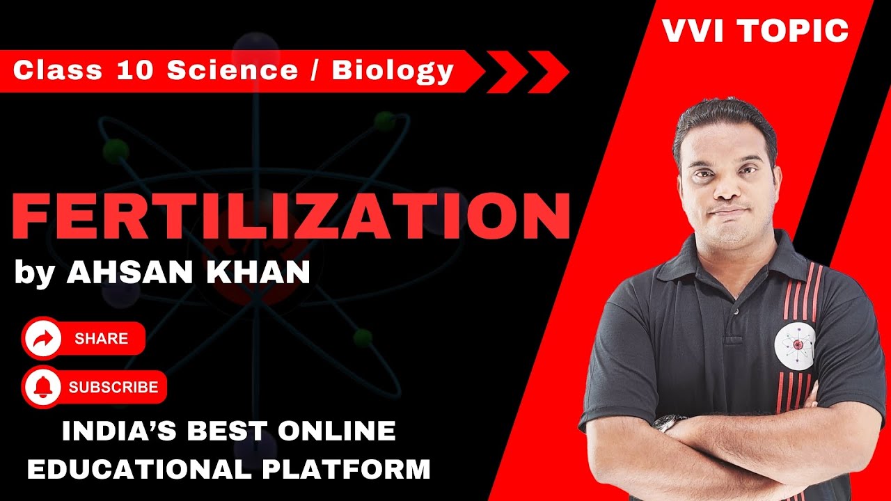 Class 10 Biology | How do Organisms Reproduce | Fertilization - YouTube