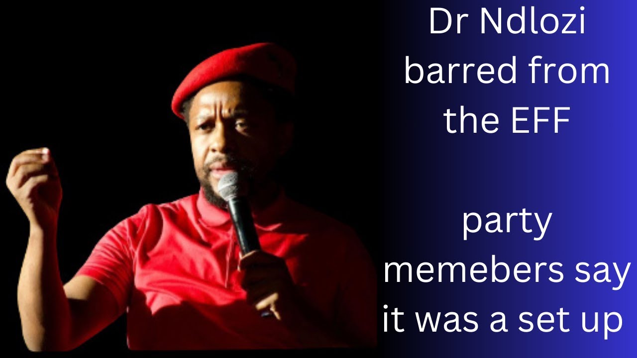 Dr Ndlozi barred from the EFF/members say it was a set up so he doesn’t ...