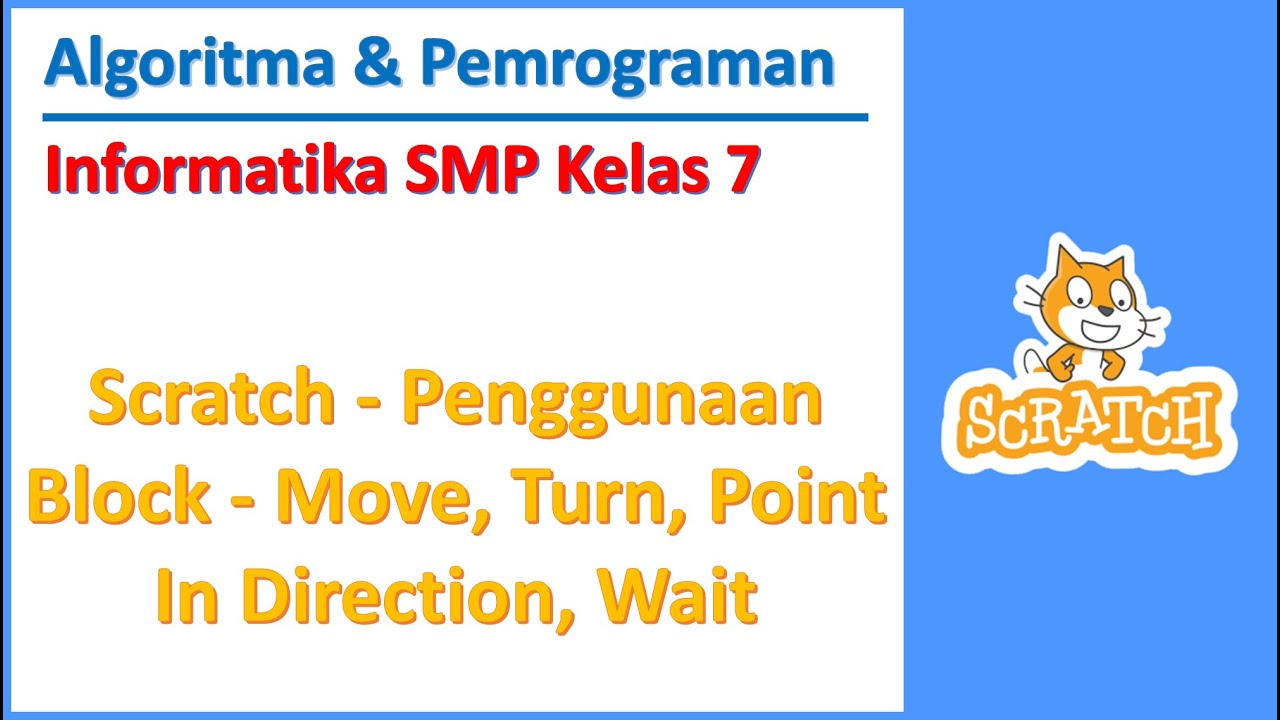 Scratch - Penggunaan Block - Move, Turn, Point In Direction, Wait - YouTube