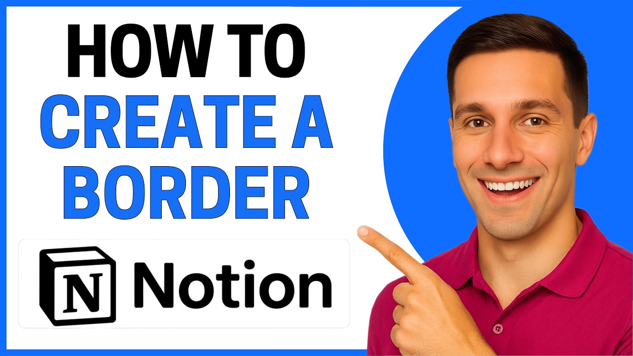 How to Create a Border in Notion (Quick Guide) - YouTube