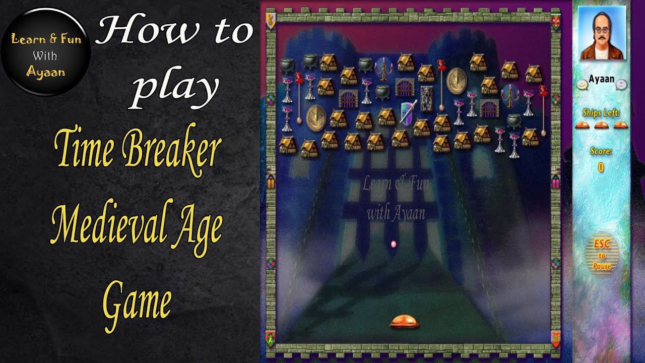 Time Breaker - Medieval Age Game - Learn & Fun with Ayaan - YouTube