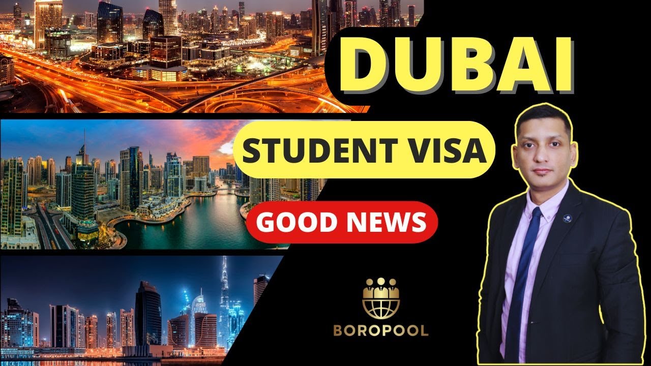 Dubai Visa Update | Dubai Student Visa | Opportunities, Benefits, and ...