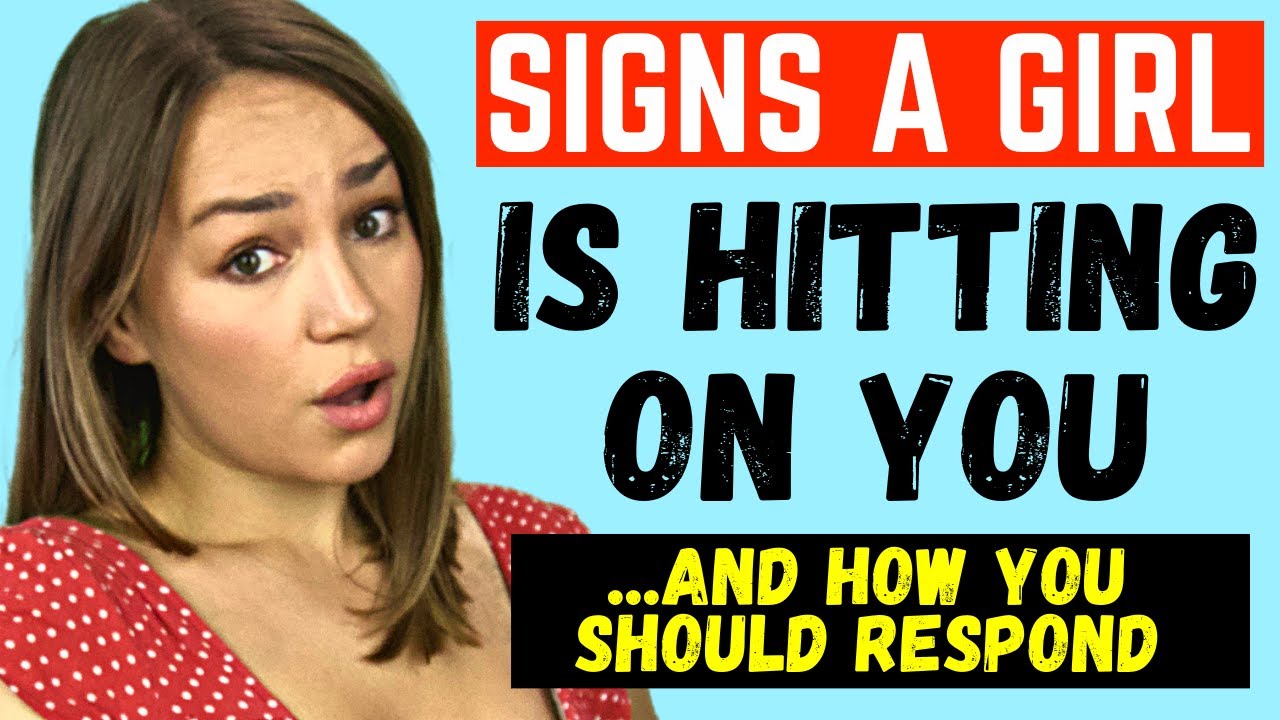 Girls Do THIS To Hit On You And How You Should Respond YouTube Girls Do THIS To Hit On You And How You Should Respond YouTube