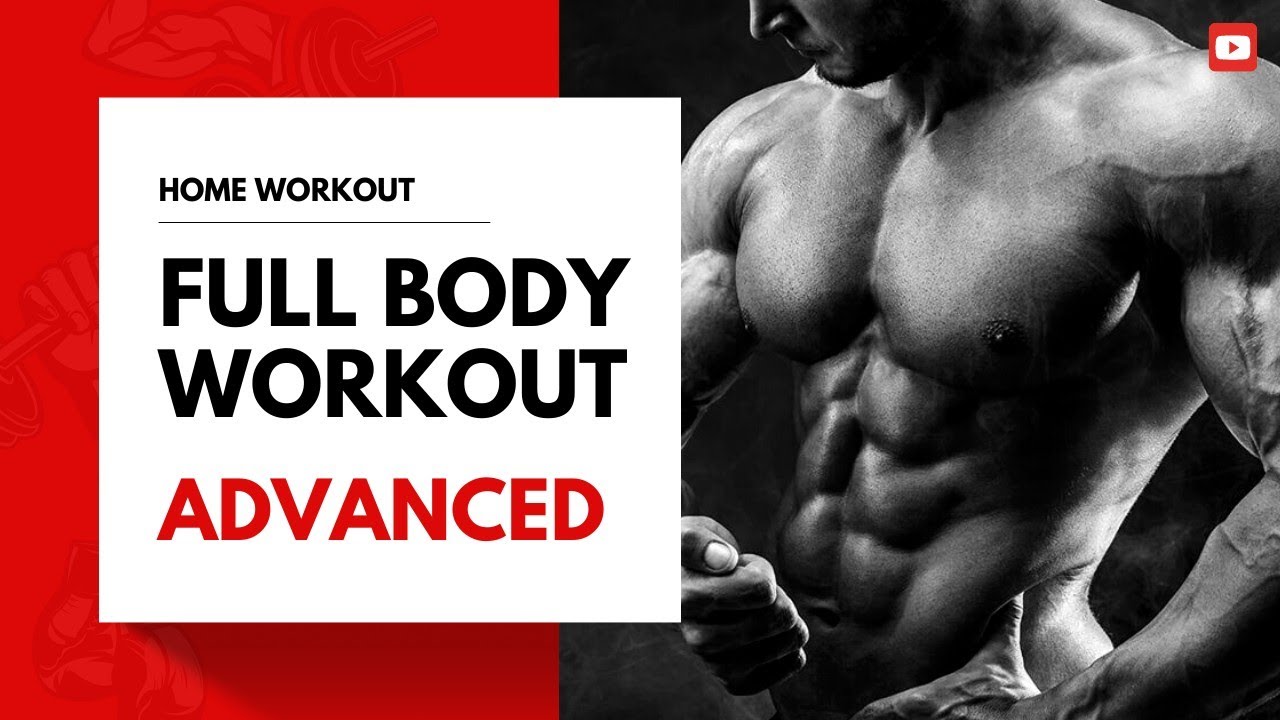 Get Bigger Full Body Muscles | Advanced Full Body Workout At Home - YouTube