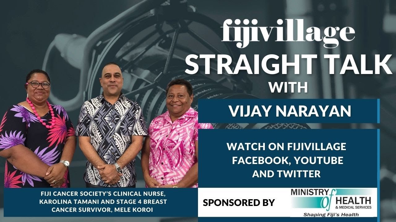fijivillage Straight Talk With Vijay Narayan- Clinical nurse and breast ...