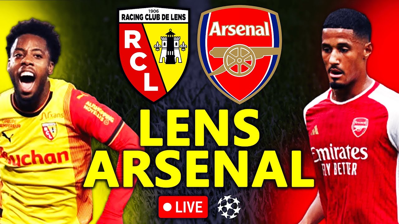 🔴 LENS - ARSENAL (LIVE) | 2ÈME JOURNÉE DE PHASE DE GROUPES DE LIGUE DES ...