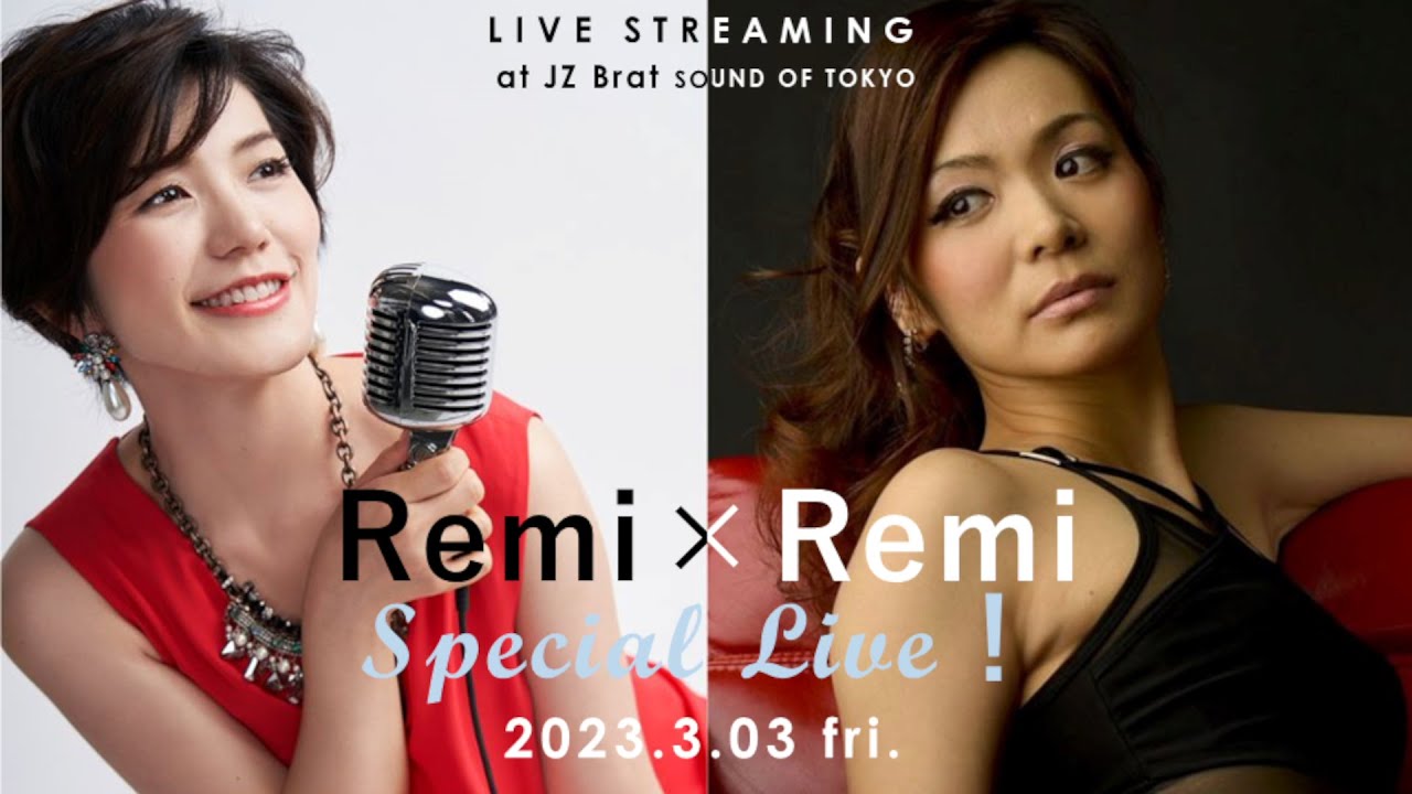 【ダイジェスト】Remi × Remi Special Live at 渋谷JZBrat - YouTube