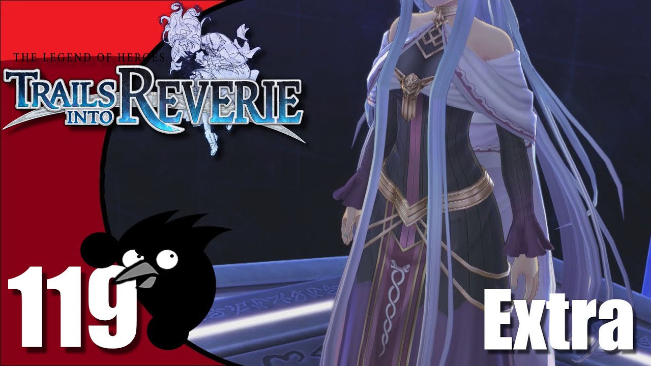 Let's play: Trails into Reverie: Ep119 - Daydream: Look Back to Look ...