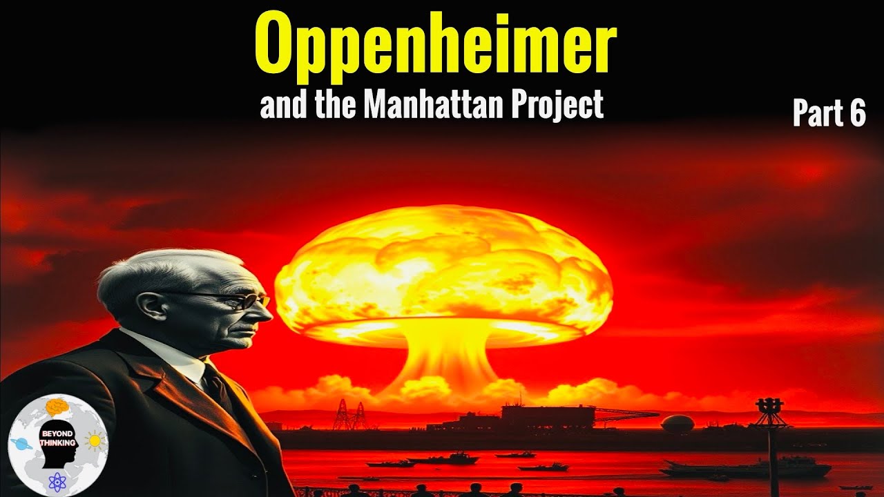 Oppenheimer and the Manhattan Project: : Pioneering the Atomic ...