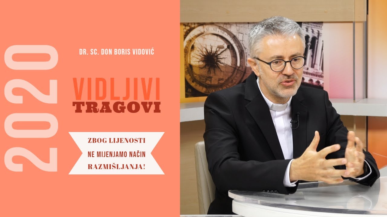 Zbog lijenosti ne mijenjamo način razmišljanja! (dr. sc. don Boris ...