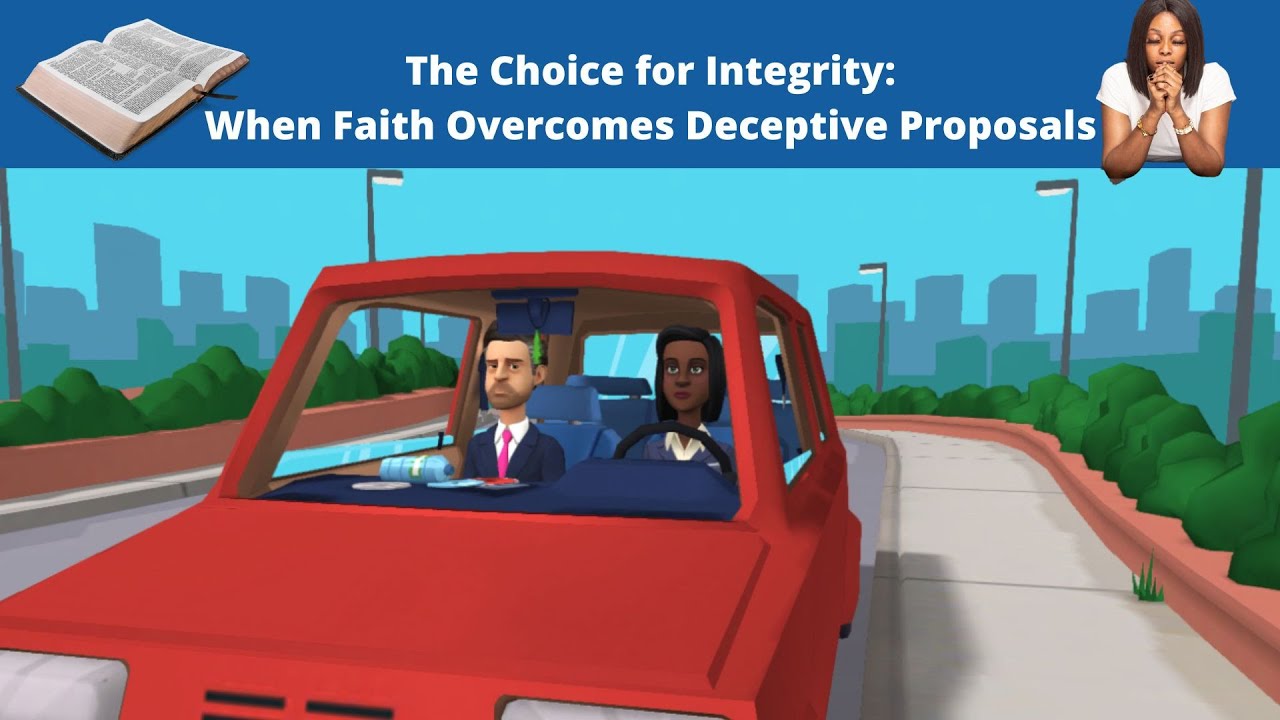 The Choice for Integrity: When Faith Overcomes Deceptive Proposals ...