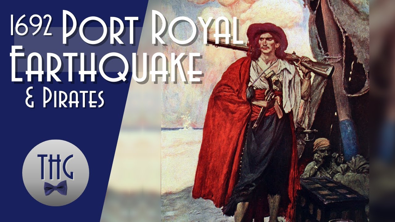 Pirates and the earthquake that destroyed Port Royal - YouTube
