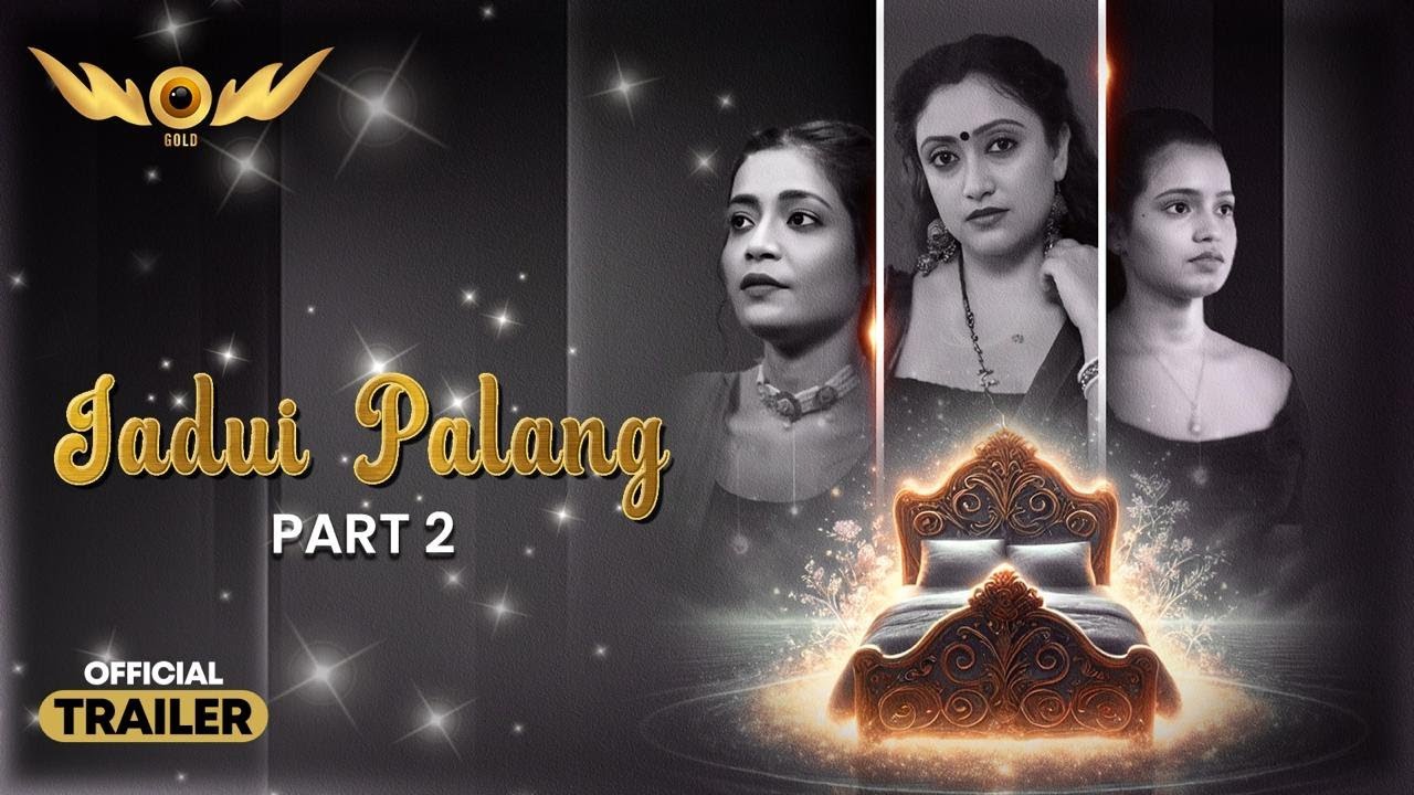 Jadui Palang | Part - 02 | Wow Entertainment |Official Trailer|Streaming From 01st November| Wow ...