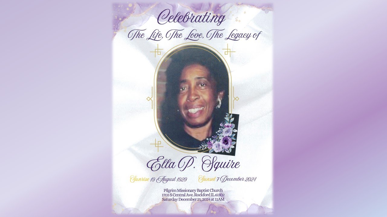 Ella P. Squire - Homegoing Service Celebrating The Life, The Love, The ...
