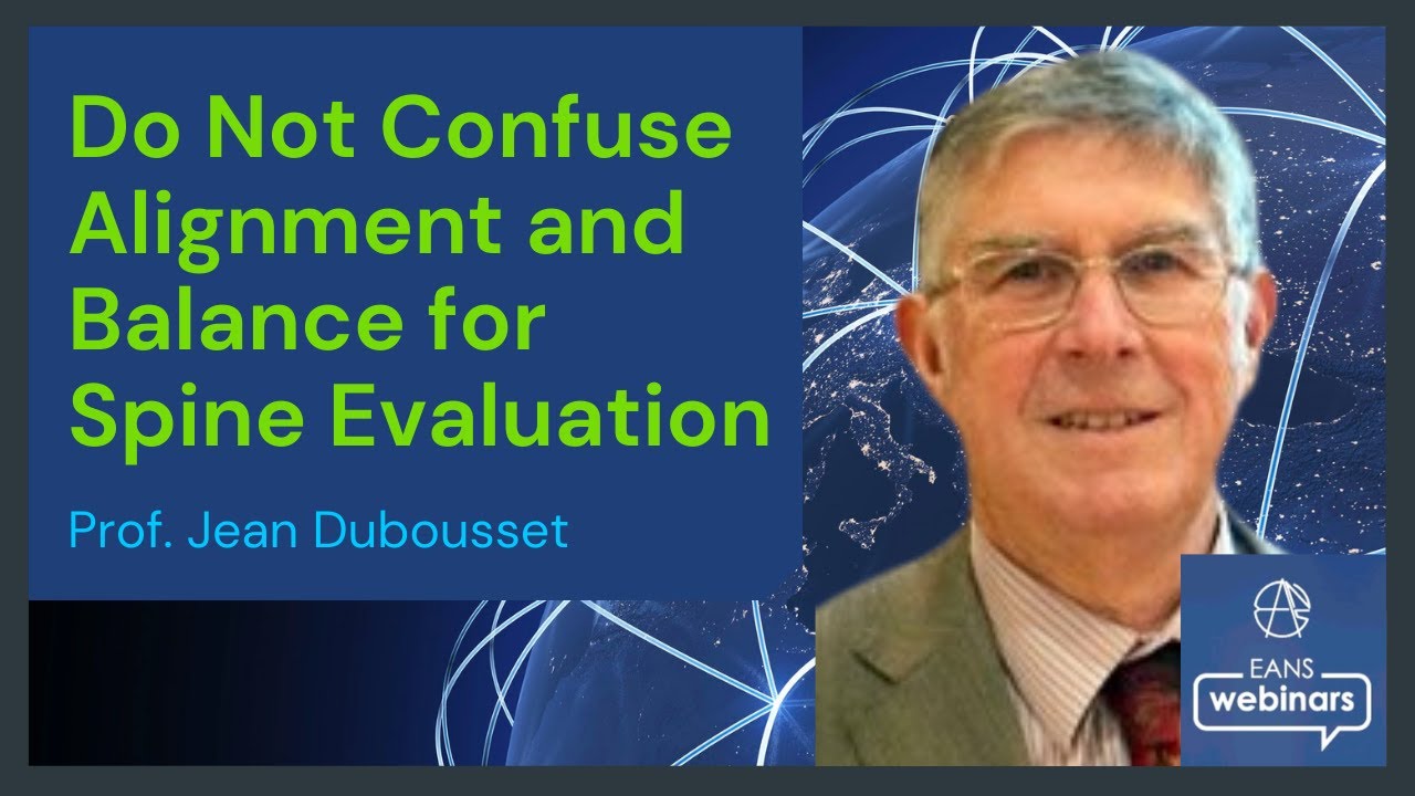 Do not confuse Alignment and Balance for Spine Evaluation - Prof. Jean ...