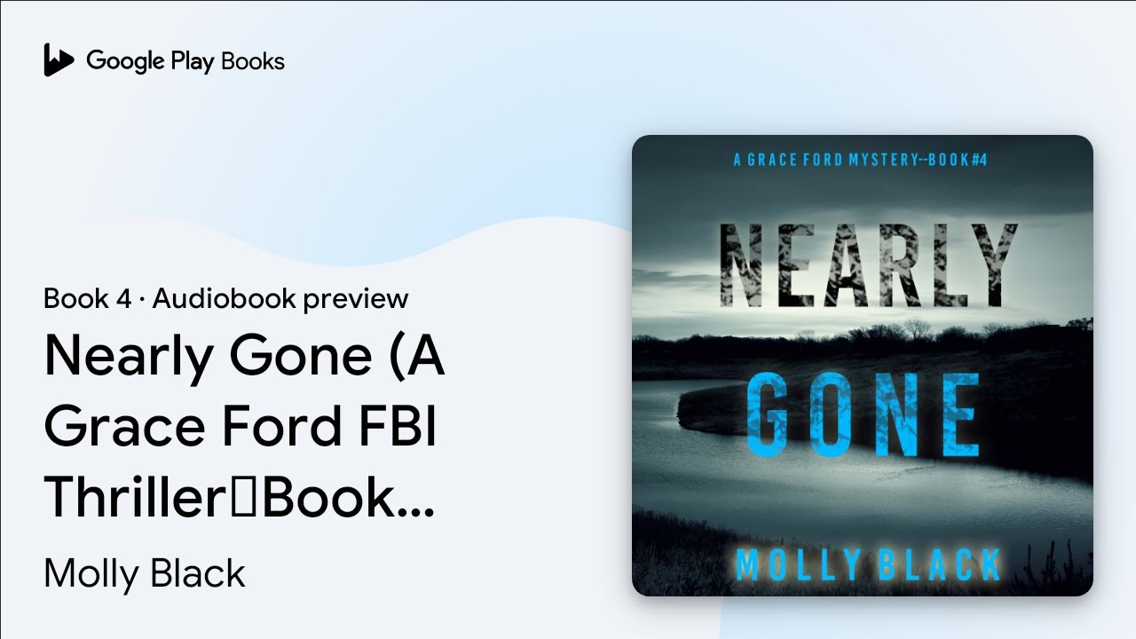 Nearly Gone (A Grace Ford FBI Thriller—Book… by Molly Black · Audiobook ...