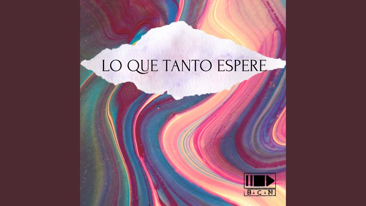 Lo Que Tanto Esperé - YouTube