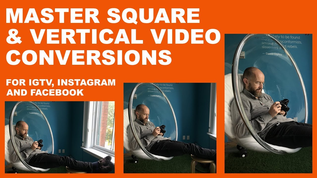 Vertical & Square video conversion for perfect IGTV, Instagram ...
