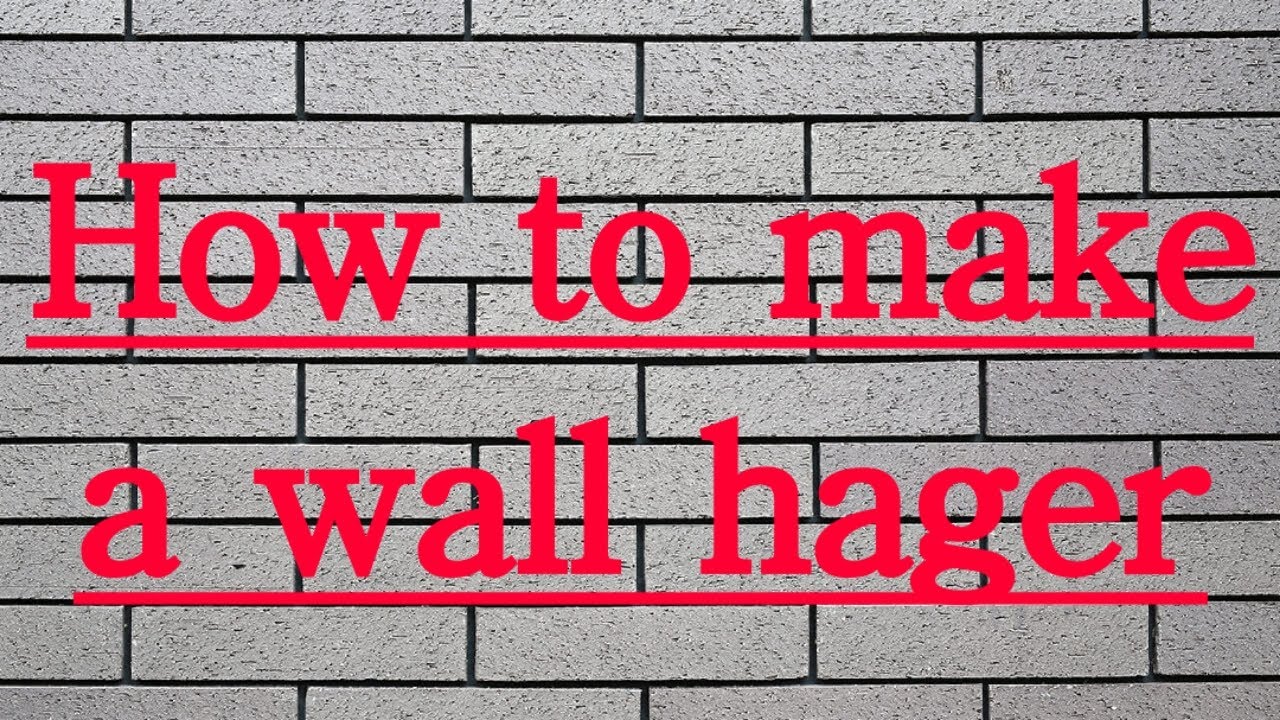 How to make a wall hager - YouTube