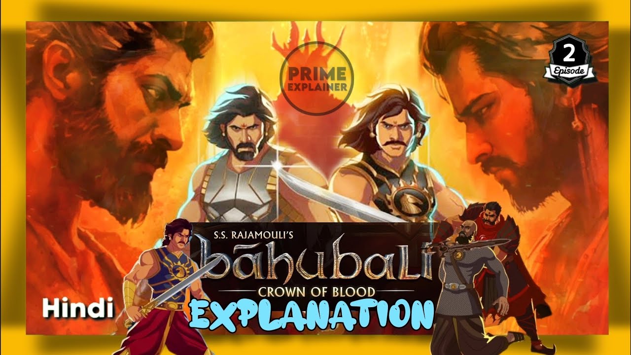 Baahubali crown of blood explained in Hindi | Episode 2 | Prime Explainer - YouTube