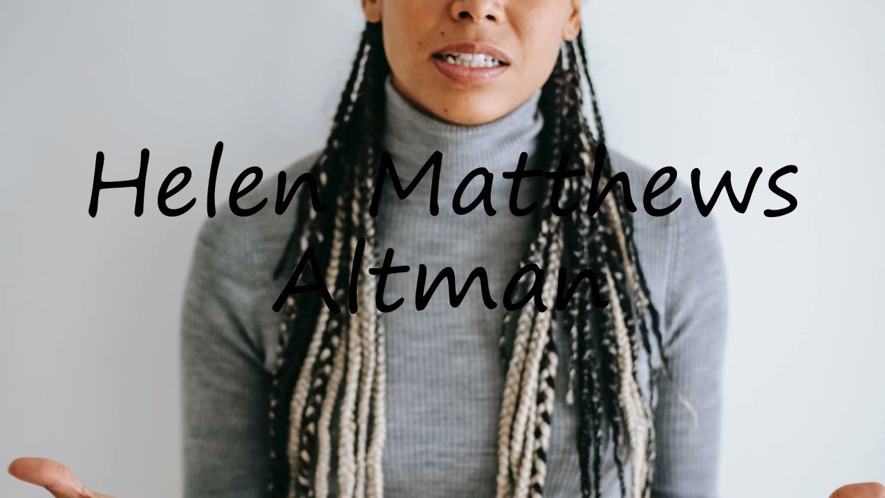 How to pronounce Helen Matthews Altman in English? - YouTube