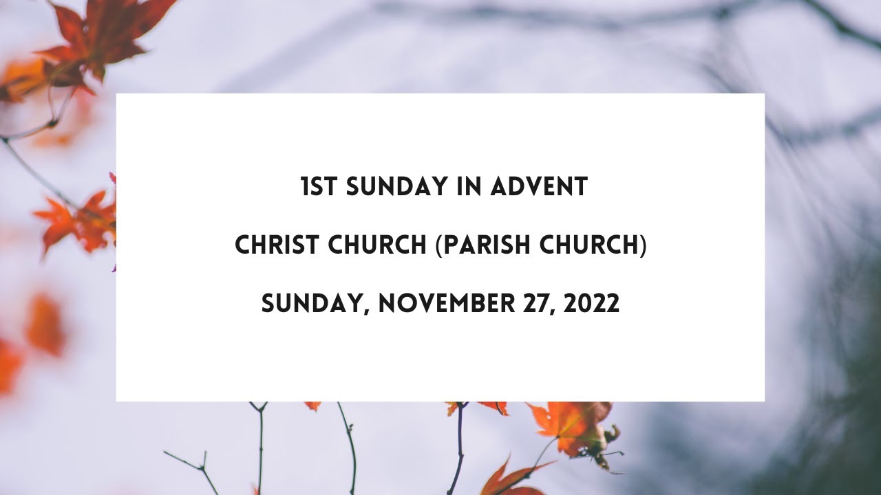 1st Sunday in Advent Sunday, November 27, 2022 - YouTube