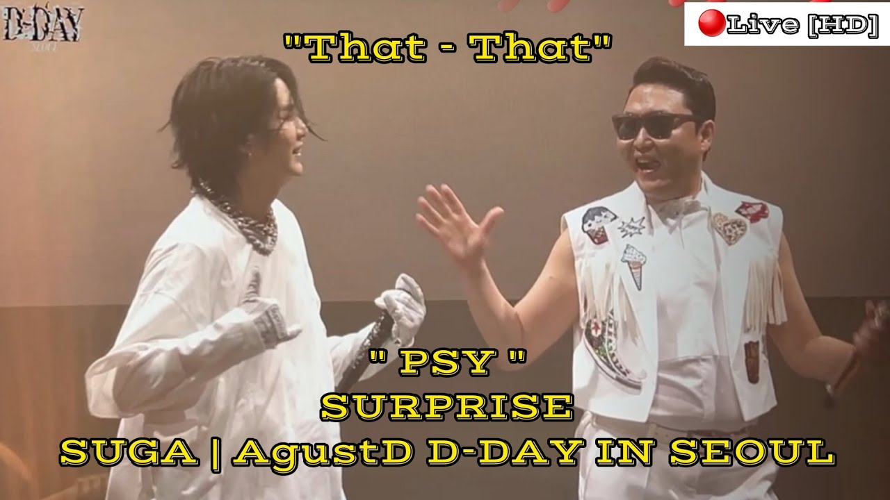 PSY - 'That That (prod. & feat. SUGA of BTS)' Live performance at SUGA ...