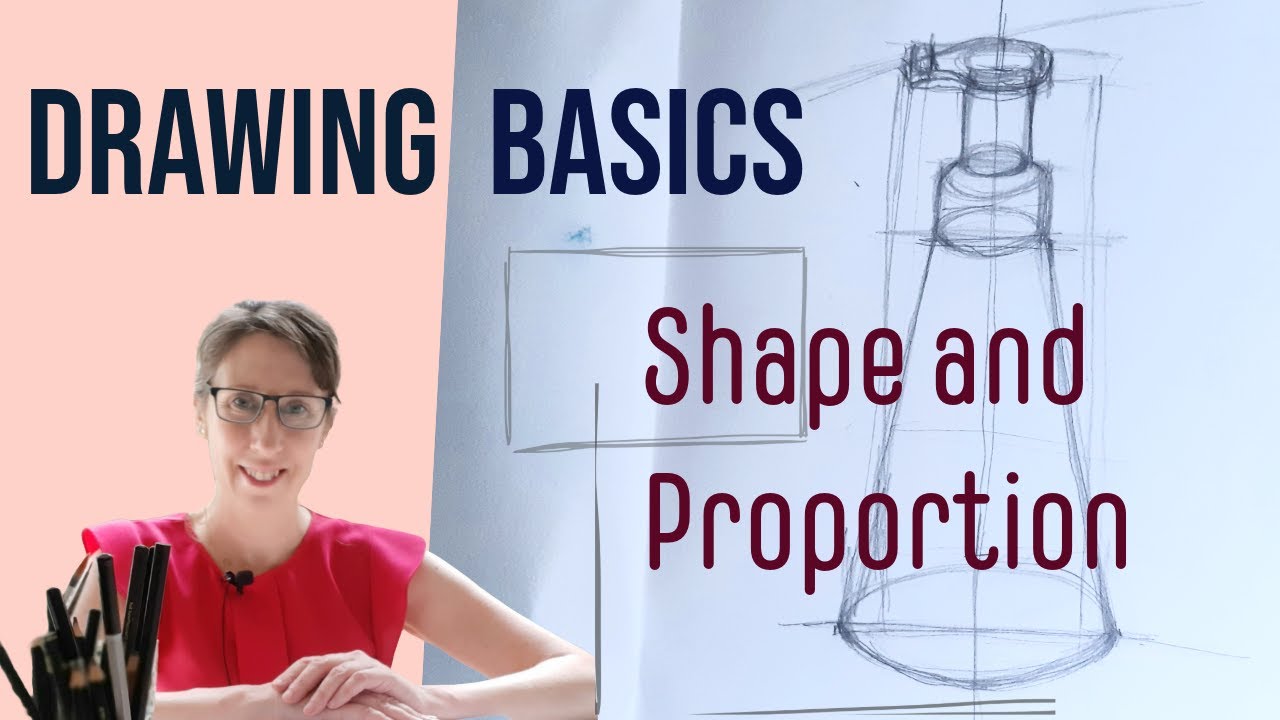 Drawing Basics: Shape and Proportion - YouTube