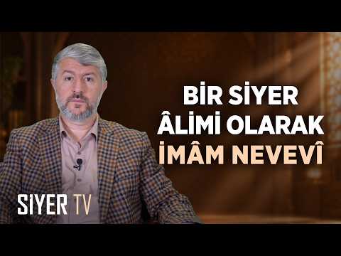 Bir Siyer Âlimi Olarak İmâm Nevevî | Muhammed Emin Yıldırım
