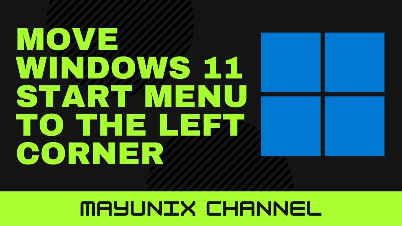 Move Windows 11 Start Menu To The Left Corner - YouTube