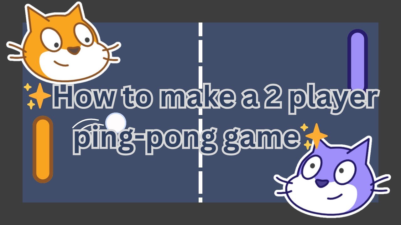 How to make a 2 Player Ping-Pong Game In SCRATCH! - YouTube
