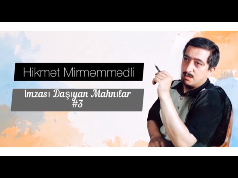 Hikmət Mirməmmədli/Hikmet Mirmemmedli Bəstələri #3