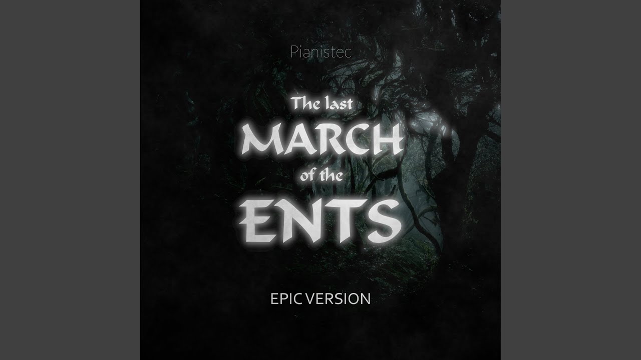 The Last March of the Ents (From "The Lord of the Rings") - YouTube