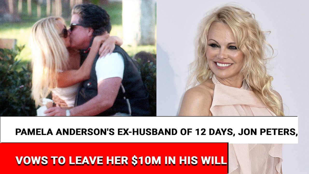 Pamela Anderson's ex husband of 12 days, Jon Peters, vows to leave her ...