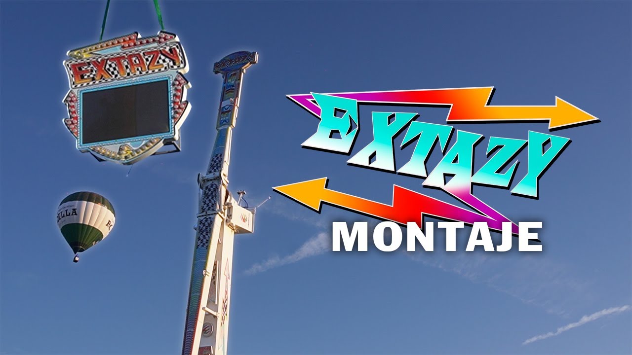 🎢 ¡MONTAJE COMPLETO DE LA ATRACCIÓN MÁS BRUTAL DE ESPAÑA! | EXTAZY en ...
