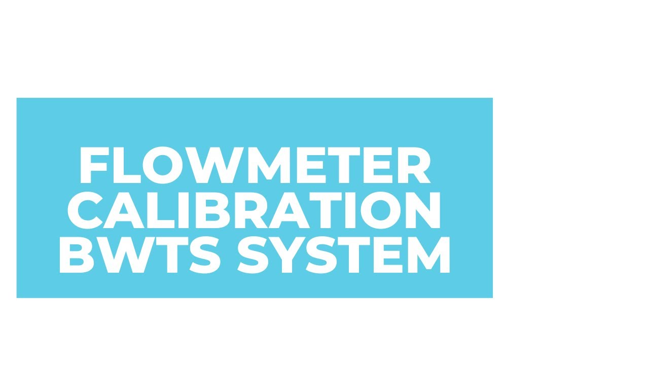 Flowmeter Annual calibration | BWTS system | ETO | Merchant Navy - YouTube