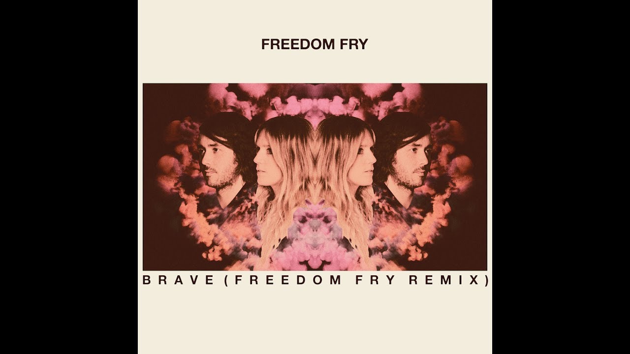 Brave (Freedom Fry Remix) [Official Audio] - Freedom Fry (2017) - YouTube