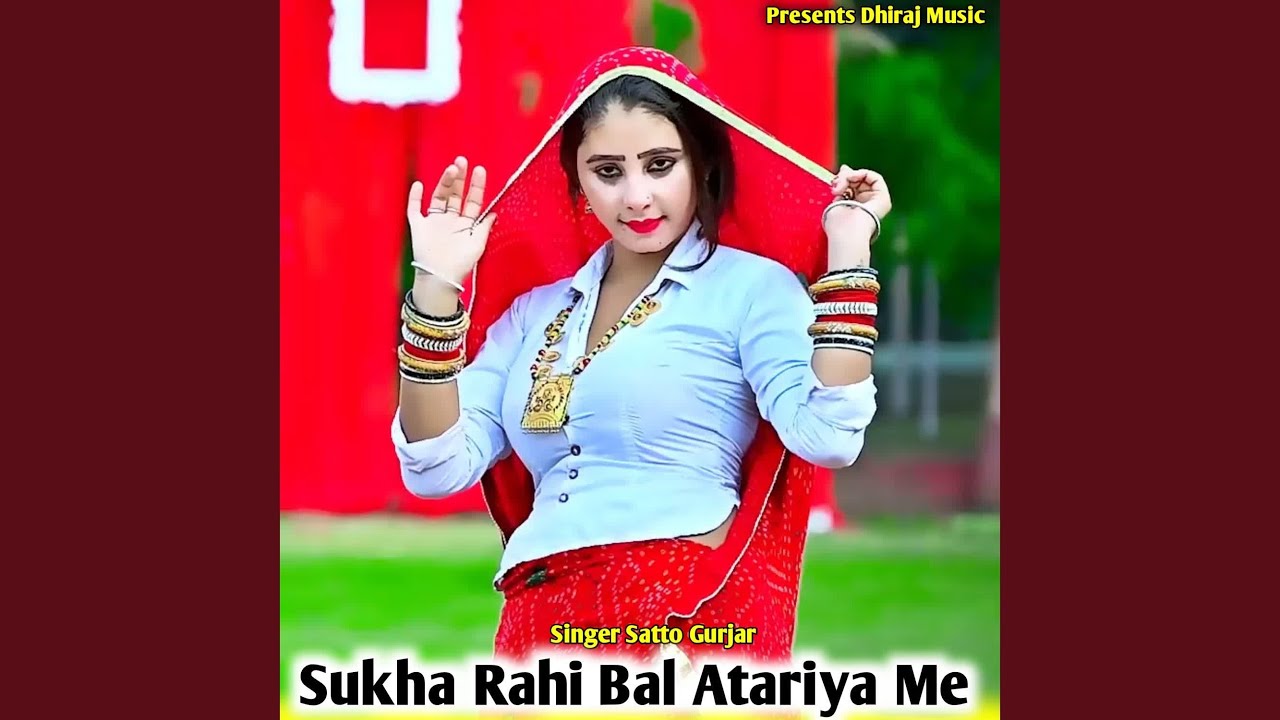Sukha Rahi Bal Atariya Me - YouTube