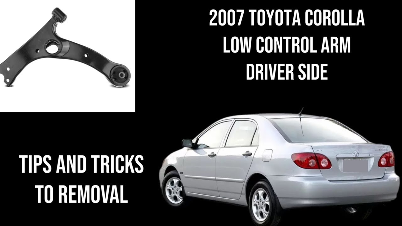 2007 toyota corolla Driver-side low control arm (tips and tricks) - YouTube