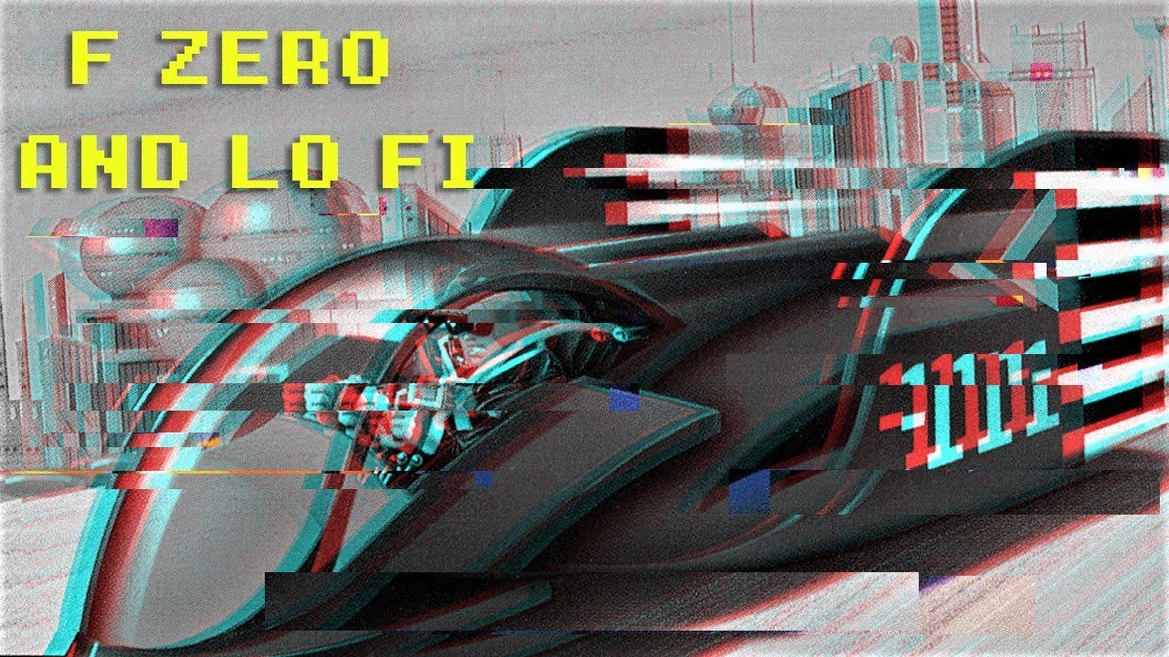 Lo Fi Mix and F Zero - YouTube