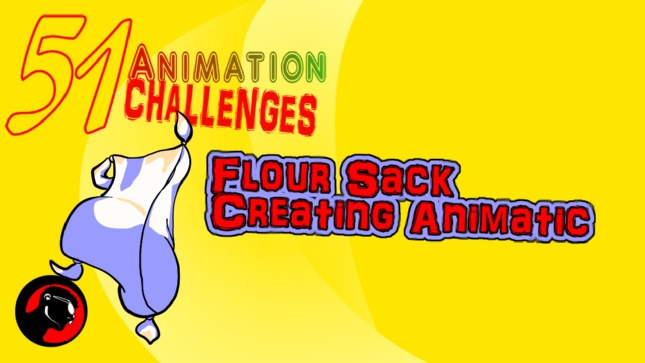 51 Animation Challenge Flour Sack Animatic - YouTube