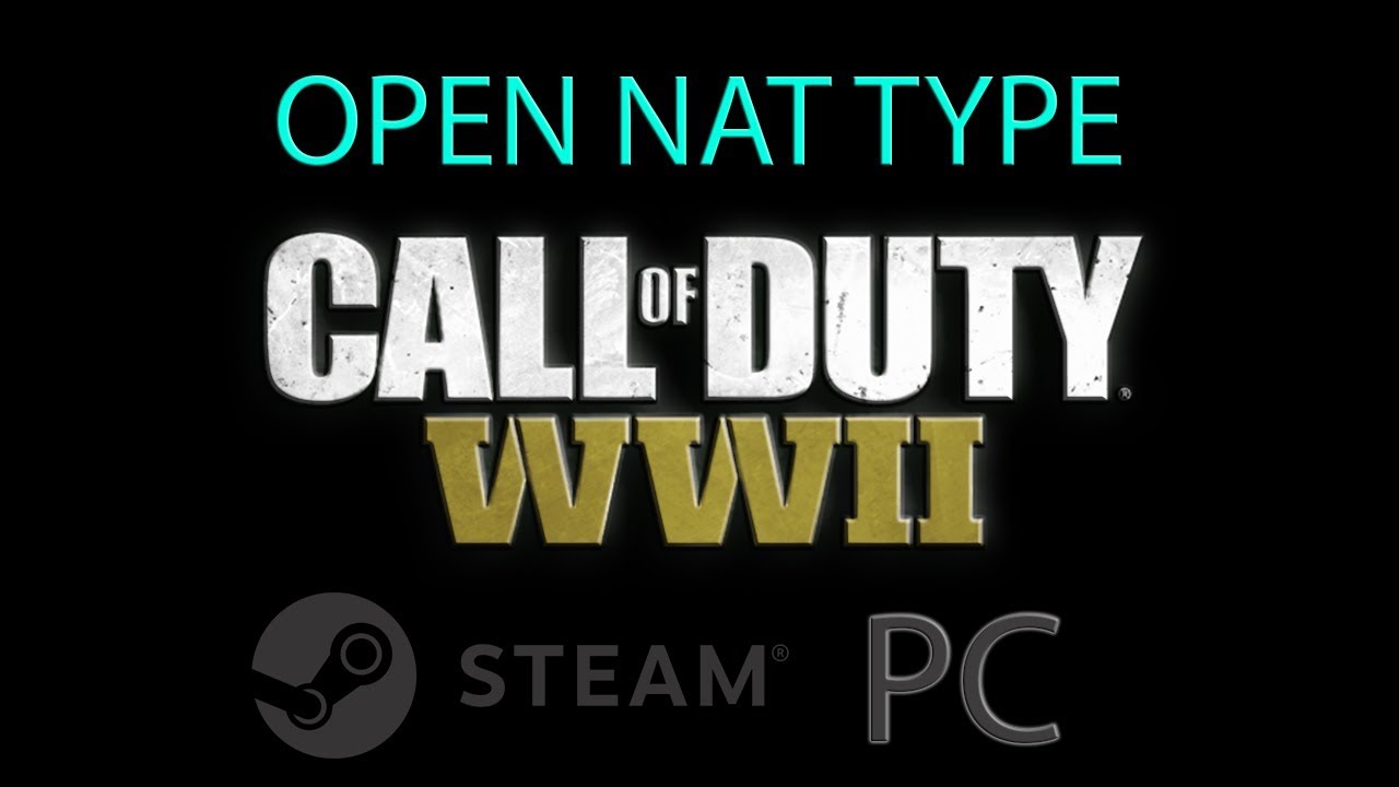 HOW TO Open NAT Type on PC Call of Duty WWII - YouTube
