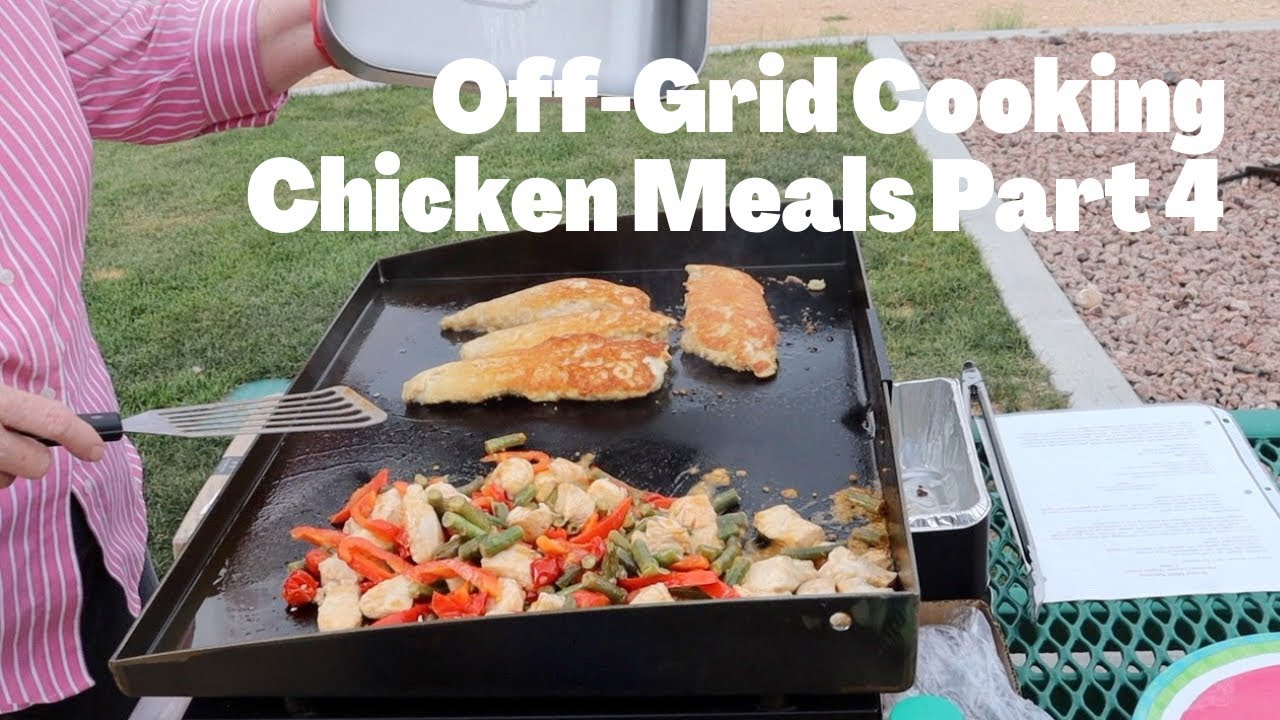 Off-Grid Cooking Chicken Meals Part 4 - YouTube