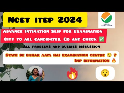 Advance Intimation Slip for Examination City to all candidates🌞 ncet ...
