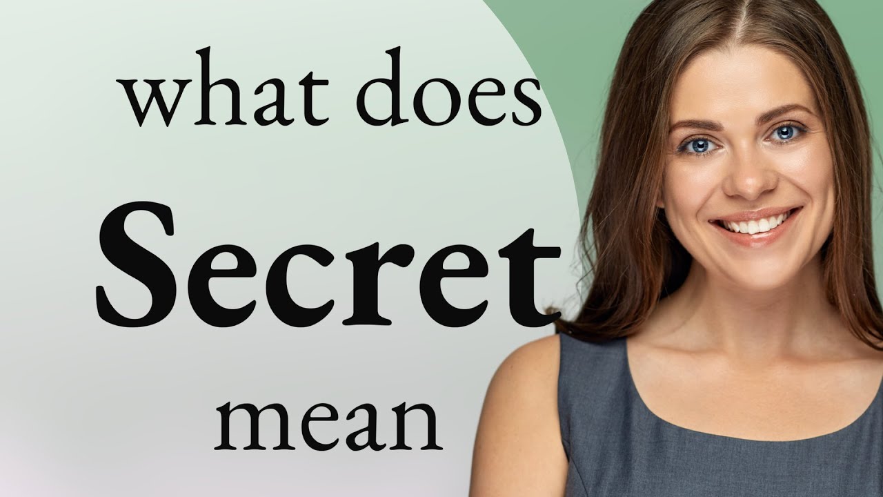 Secret | what is SECRET meaning - YouTube