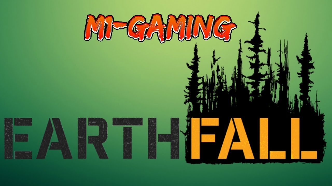 EarthFall - Aliens - M1 - Gaming - YouTube